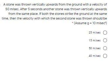 Solved A stone was thrown vertically upwards from the ground | Chegg.com