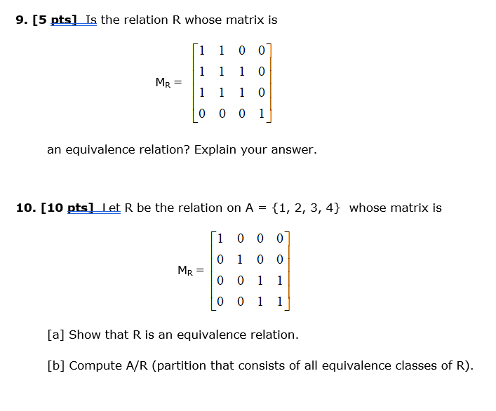 Solved 9. [5 pts]Is the relation R whose matrix is MR = an | Chegg.com