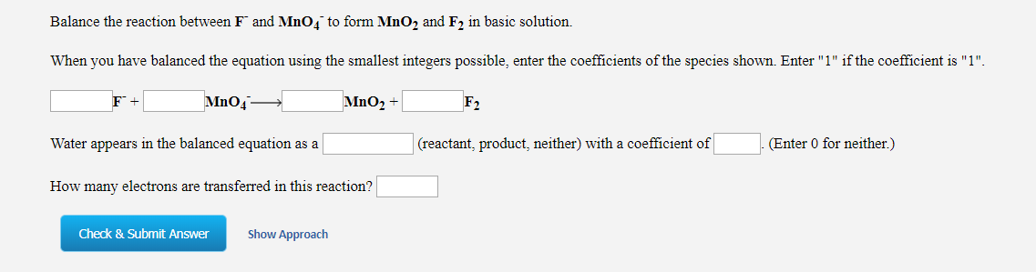 Solved Balance the reaction between F and MnO4 to form MnO2 | Chegg.com