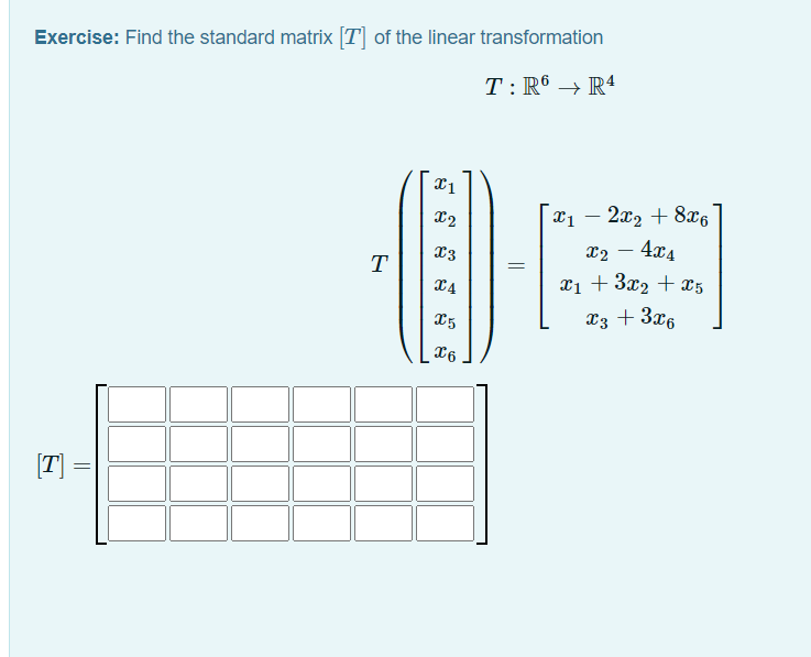 Solved Example: Find the standard matrix [T] of the linear | Chegg.com
