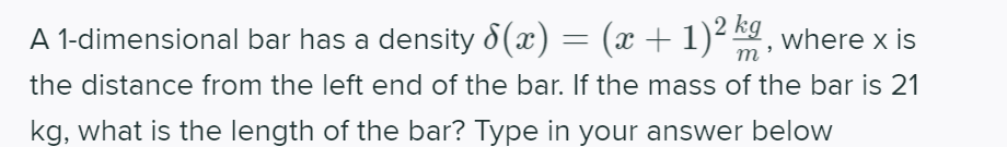 Solved X т the distance from the left end of the bar. If the | Chegg.com