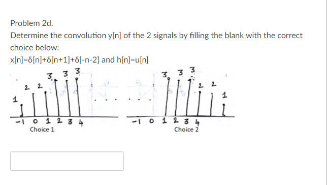 Solved Problem 2a. Find Step 1 to determine the convolution | Chegg.com