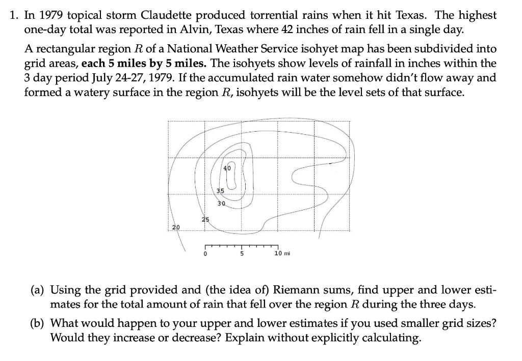 1. In 1979 topical storm Claudette produced | Chegg.com