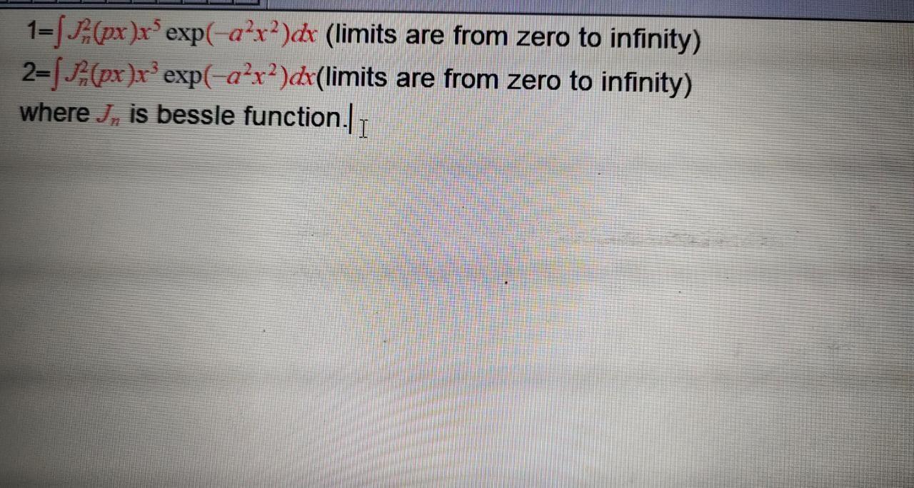1=JJ(px)x exp(-a?r?)dx (limits are from zero to | Chegg.com