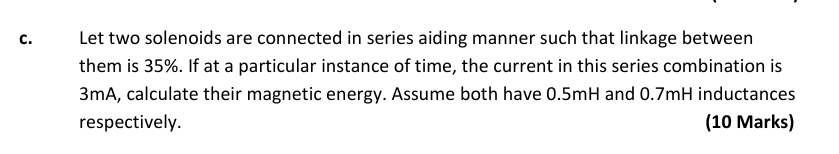 Solved c. ﻿Let two solenoids are connected in series aiding | Chegg.com