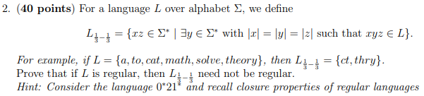 Solved 2. (40 points) For a language L over alphabet , we | Chegg.com