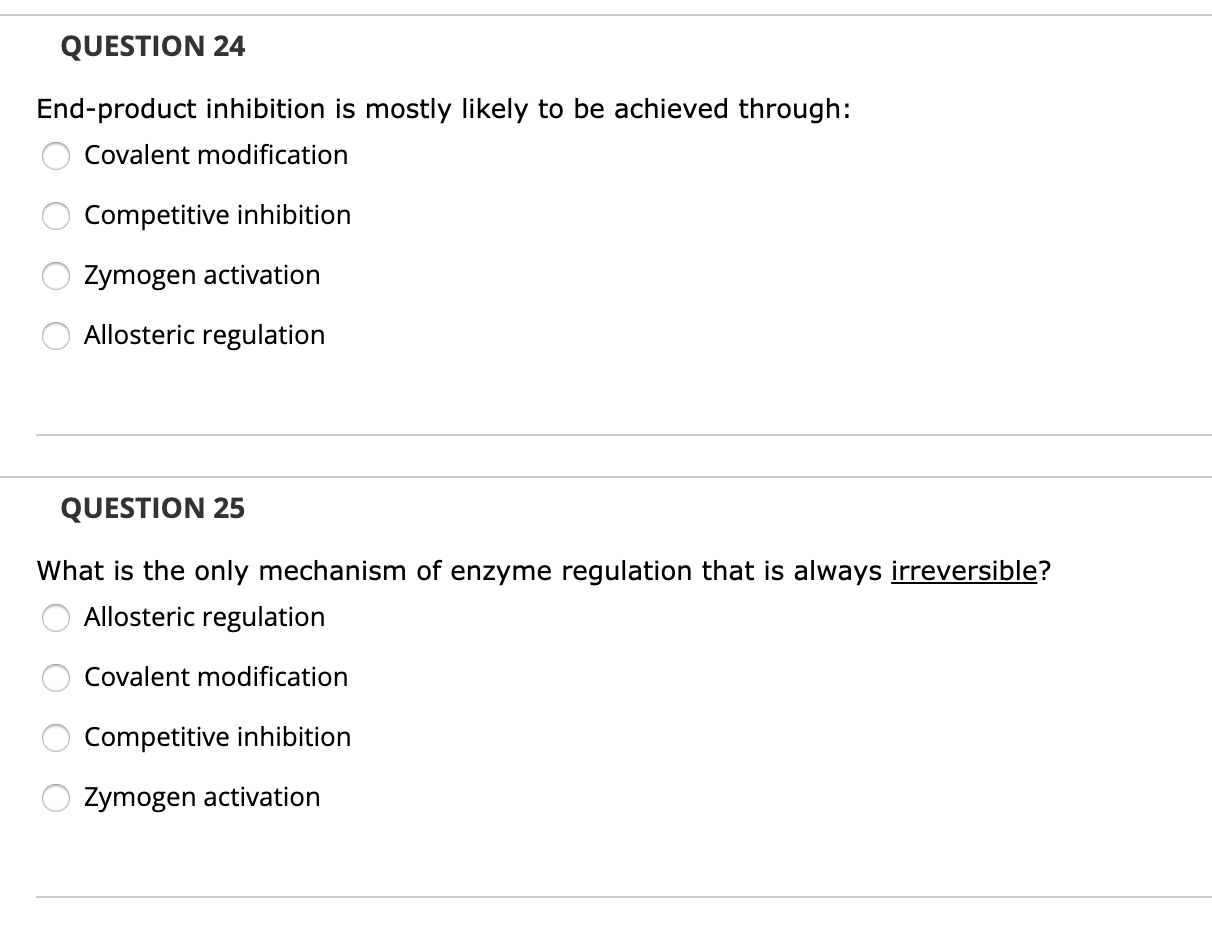 Solved QUESTION 24 End-product inhibition is mostly likely | Chegg.com
