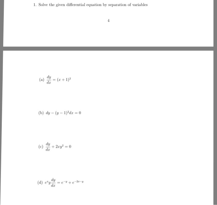 Solved Solve the given differential equation by separation | Chegg.com