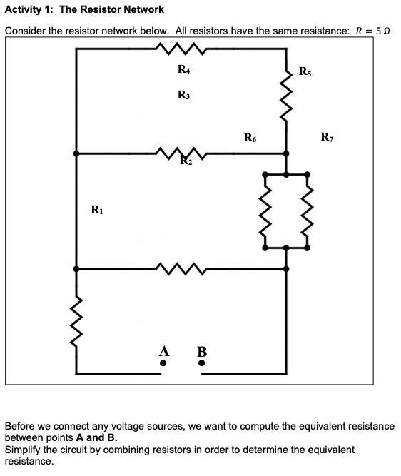 Solved Activity 1: The Resistor Network Consider the | Chegg.com Solved Activity 1: The Resistor Network Consider the | Chegg.com