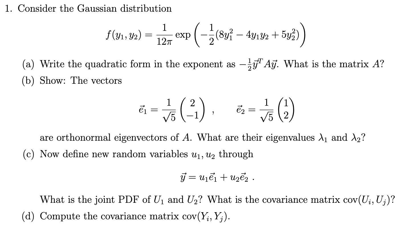 Solved 1. Consider the Gaussian distribution | Chegg.com