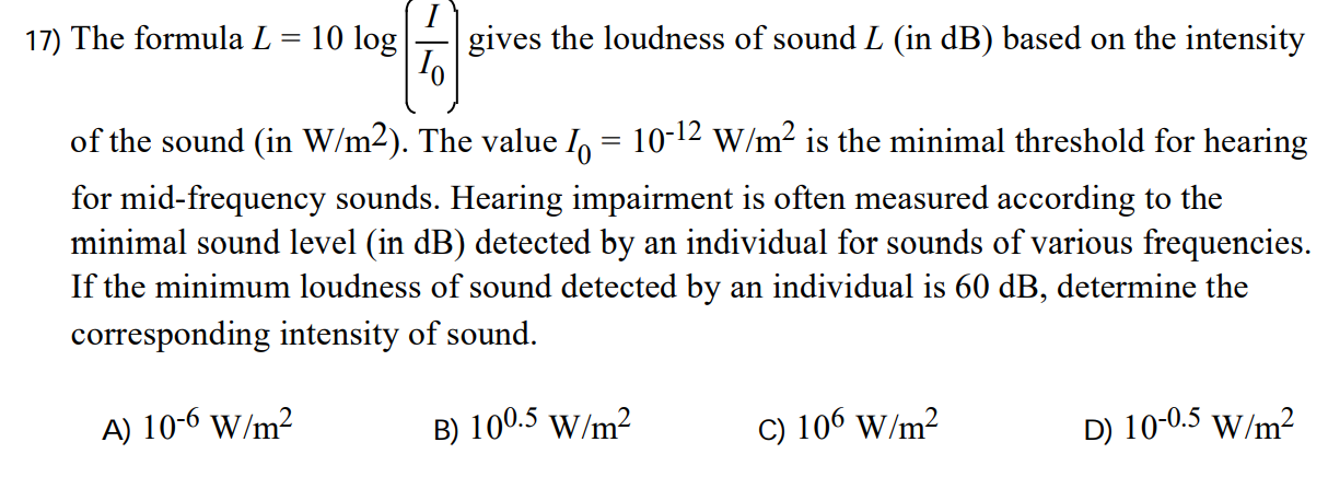 Solved The formula L = 10 log I I 0 gives the loudness of | Chegg.com