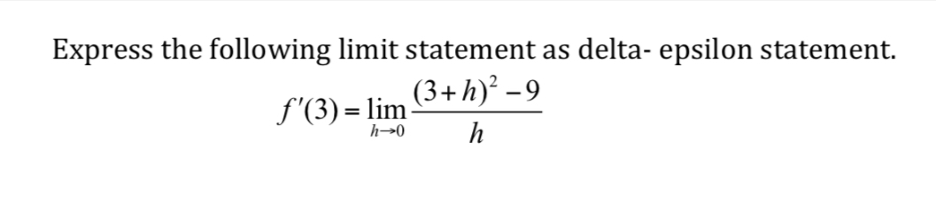 Solved Express the following limit statement as delta- | Chegg.com