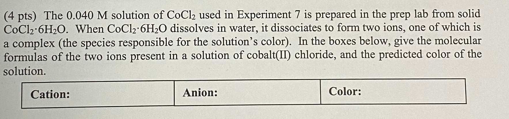 Solved (4 pts) The 0.040 M solution of CoCl2 used in | Chegg.com