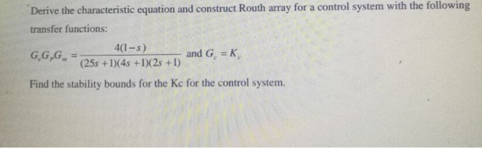 Solved Derive the characteristic equation and construct | Chegg.com