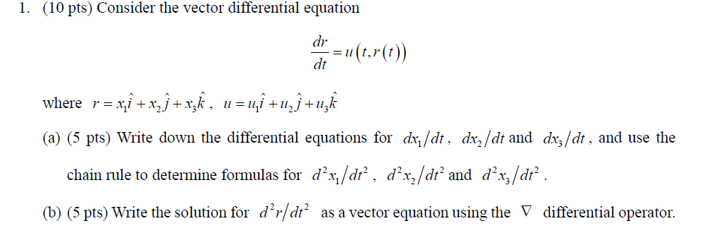 Solved 1. (10 pts) Consider the vector differential equation | Chegg.com