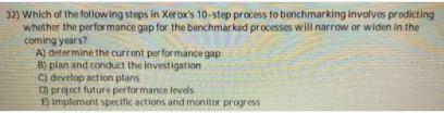 Solved 32) Which of the following steps in Xerox's 10-step | Chegg.com