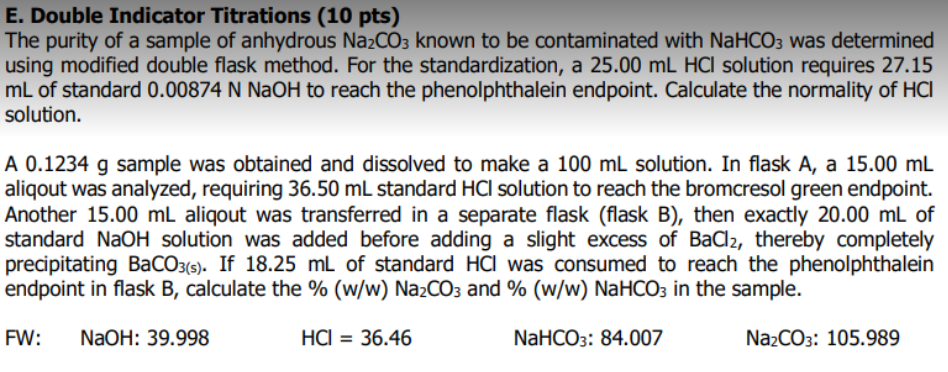 Solved E. Double Indicator Titrations (10 pts) The purity of | Chegg.com