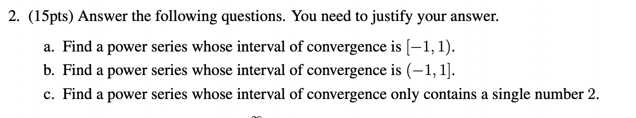 Solved 2. (15pts) Answer the following questions. You need | Chegg.com