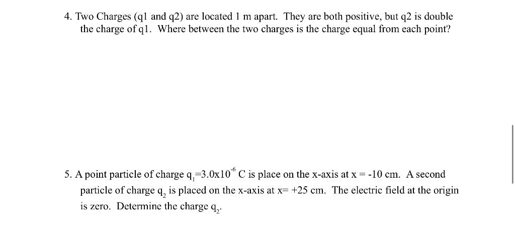 Solved 4. Two Charges ( q1 and q2 ) are located 1 m apart. | Chegg.com