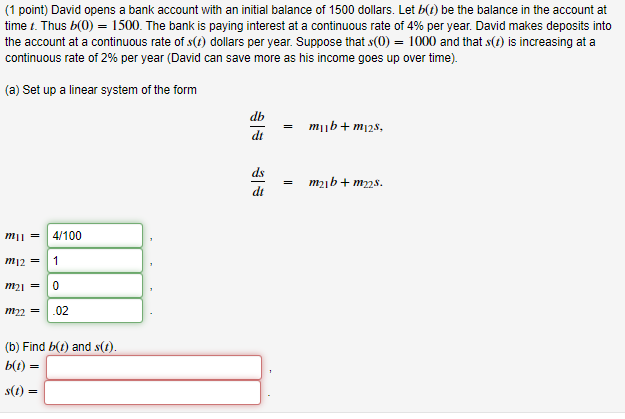 Solved (1 point) David opens a bank account with an initial | Chegg.com