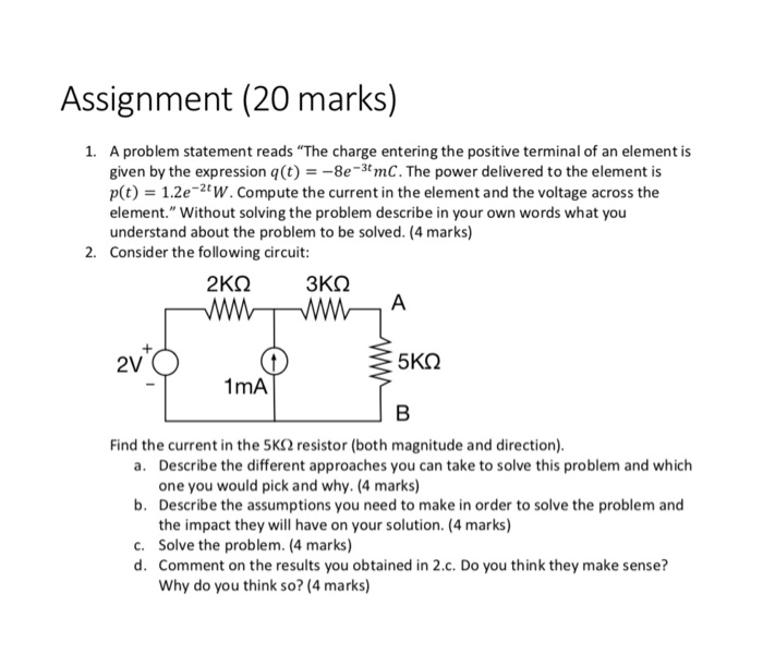 Solved Assignment (20 marks) A problem statement reads "The | Chegg.com