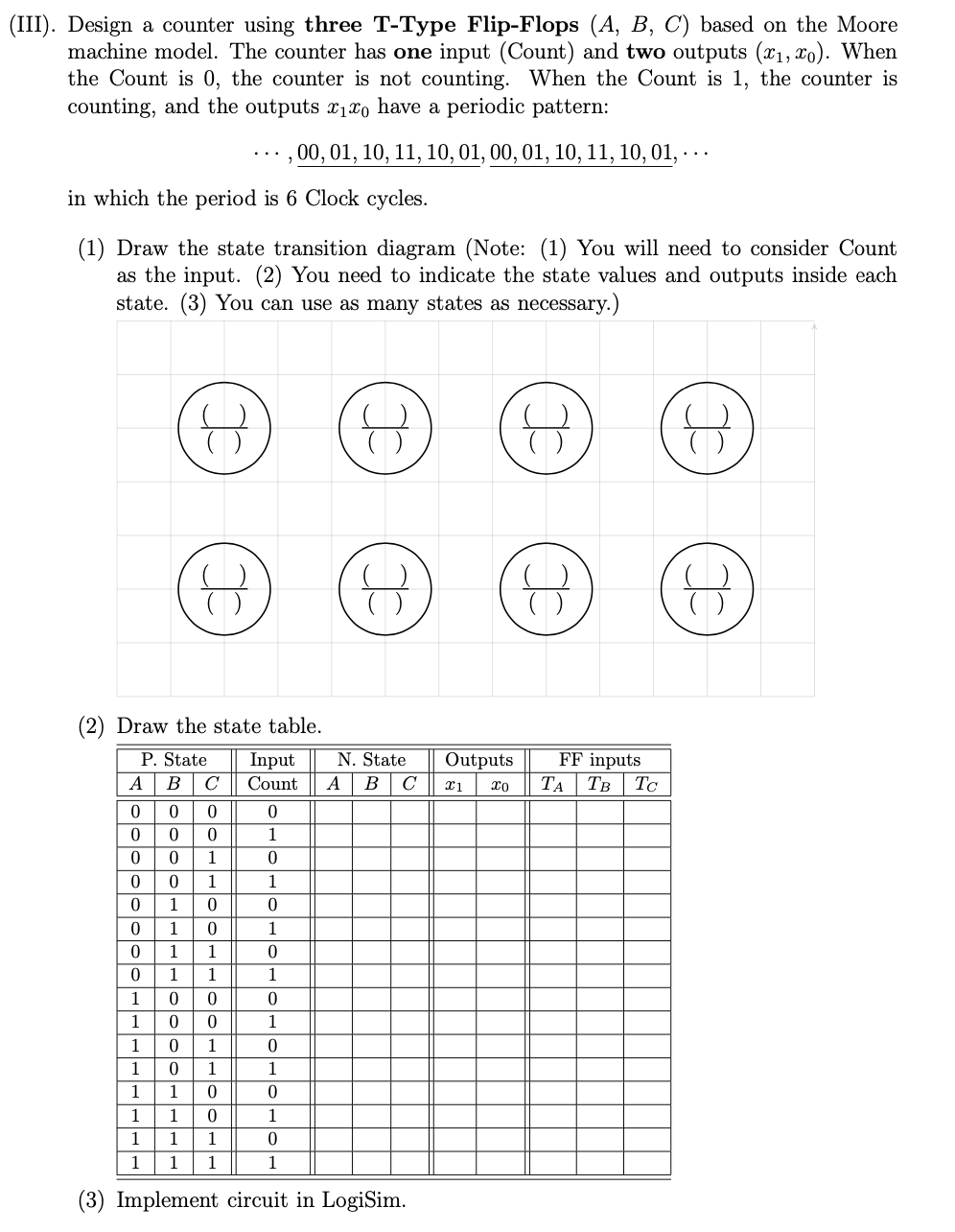 Solved (III). Design a counter using three T-Type Flip-Flops | Chegg.com