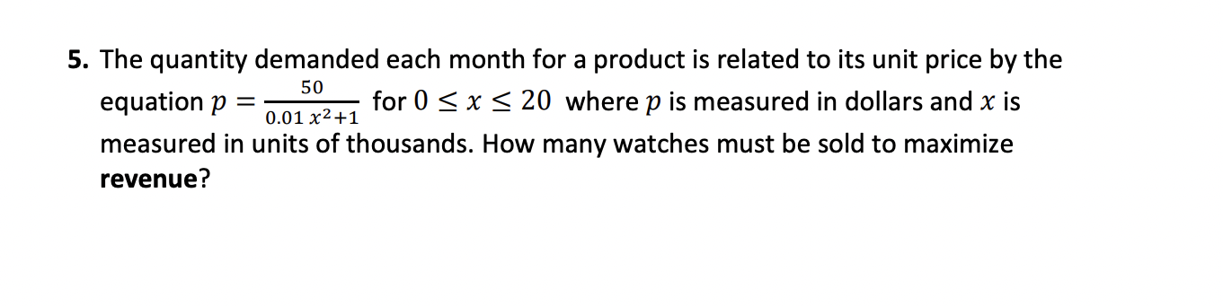 Solved 5. The quantity demanded each month for a product is | Chegg.com