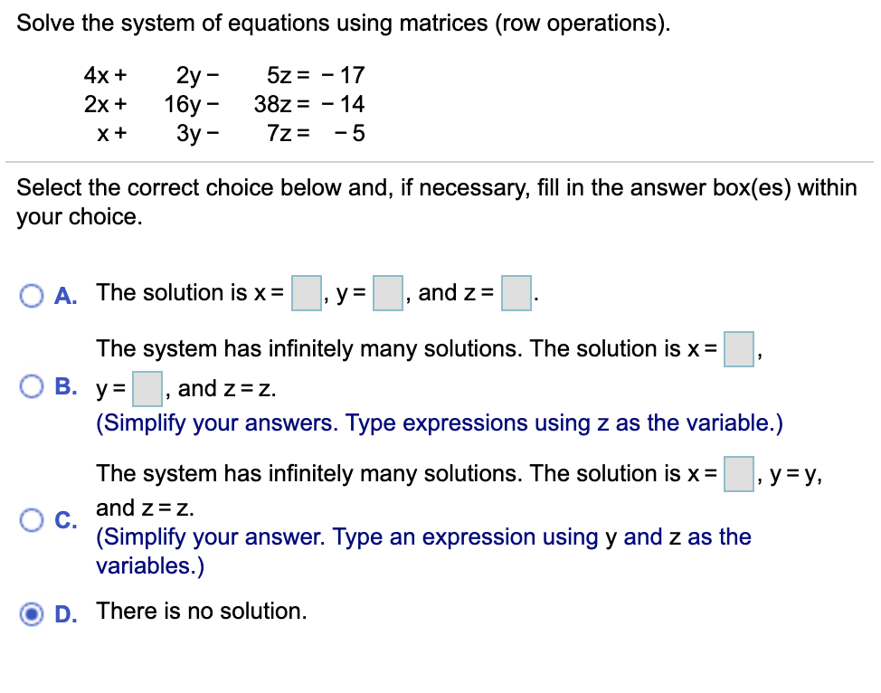 Solved Solve the system of equations using matrices (row | Chegg.com