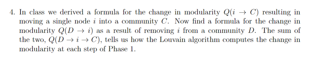 Solved 4. In class we derived a formula for the change in | Chegg.com