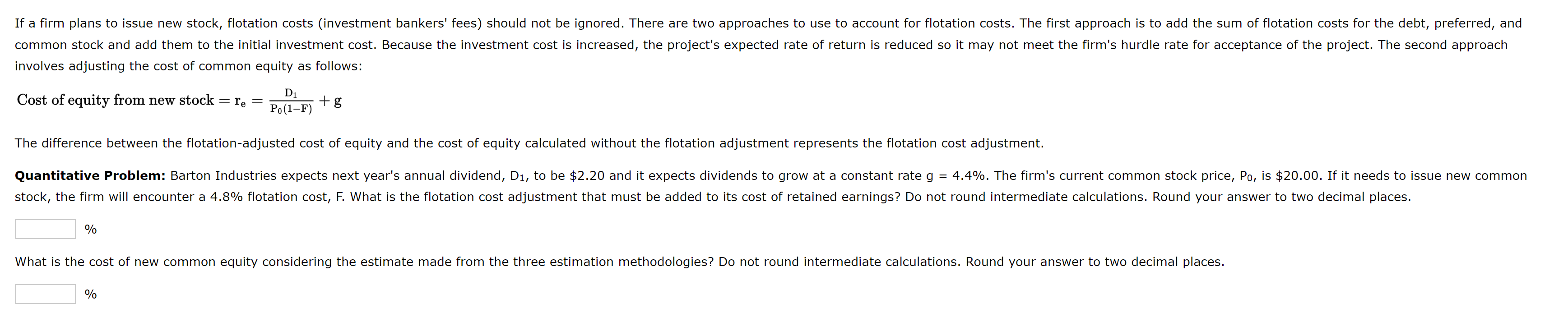 Solved involves adjusting the cost of common equity as | Chegg.com