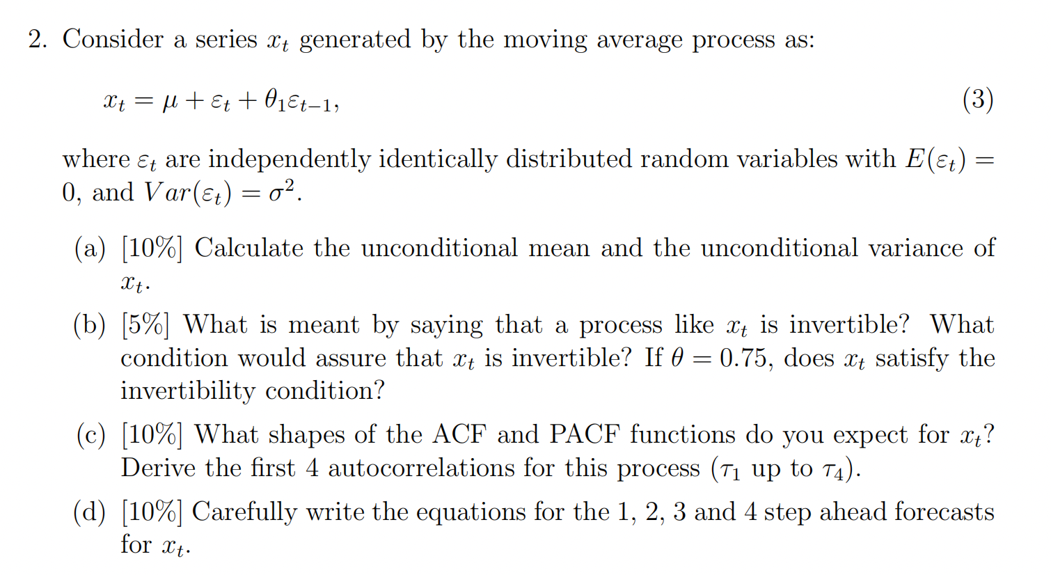 Solved Consider a series xt ﻿generated by the moving average | Chegg.com