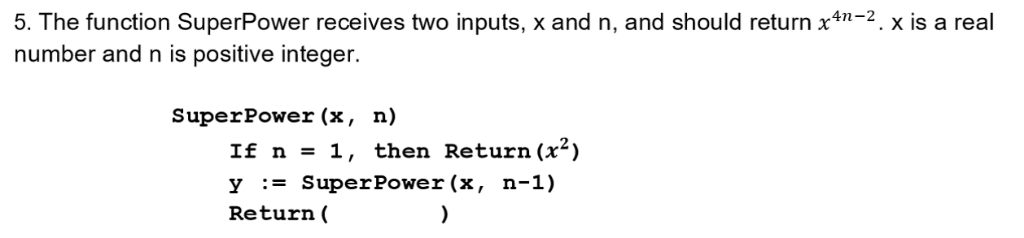 Solved 5. The function SuperPower receives two inputs, x and | Chegg.com