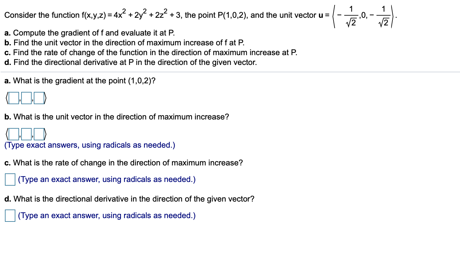 Solved 1 Consider the function f(x,y,z) = 4x + 2y2 + 2z2 + | Chegg.com
