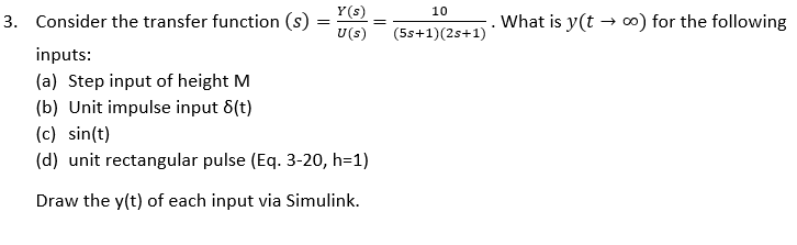 Solved 3. Consider the transfer function | Chegg.com