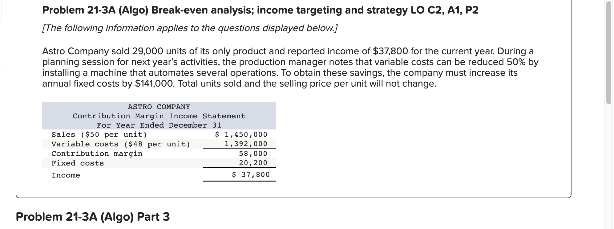 Solved Problem 21-3A (Algo) Break-even analysis; income | Chegg.com