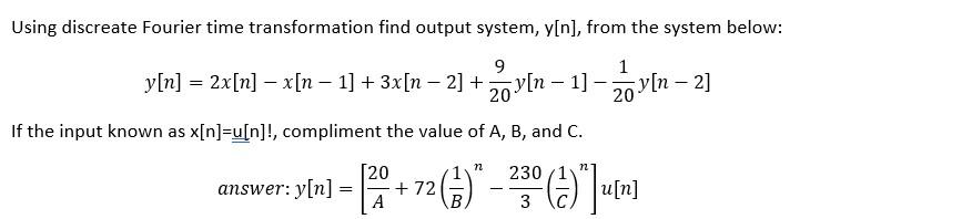 Solved Using Discreate Fourier Time Transformation Find