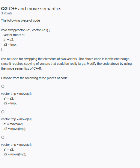 Solved Q2 C++ and move semantics 3 Points The following | Chegg.com