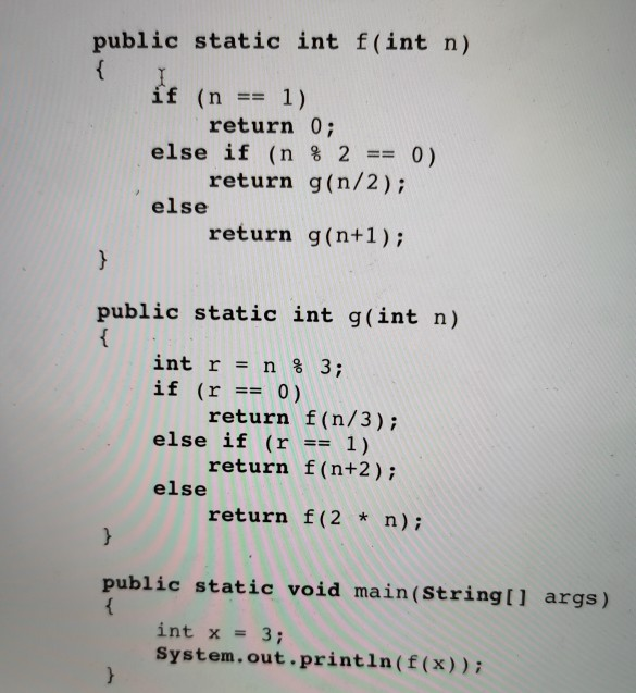 Solved Public Static Int F int N If n 1 Return 0 Else Chegg