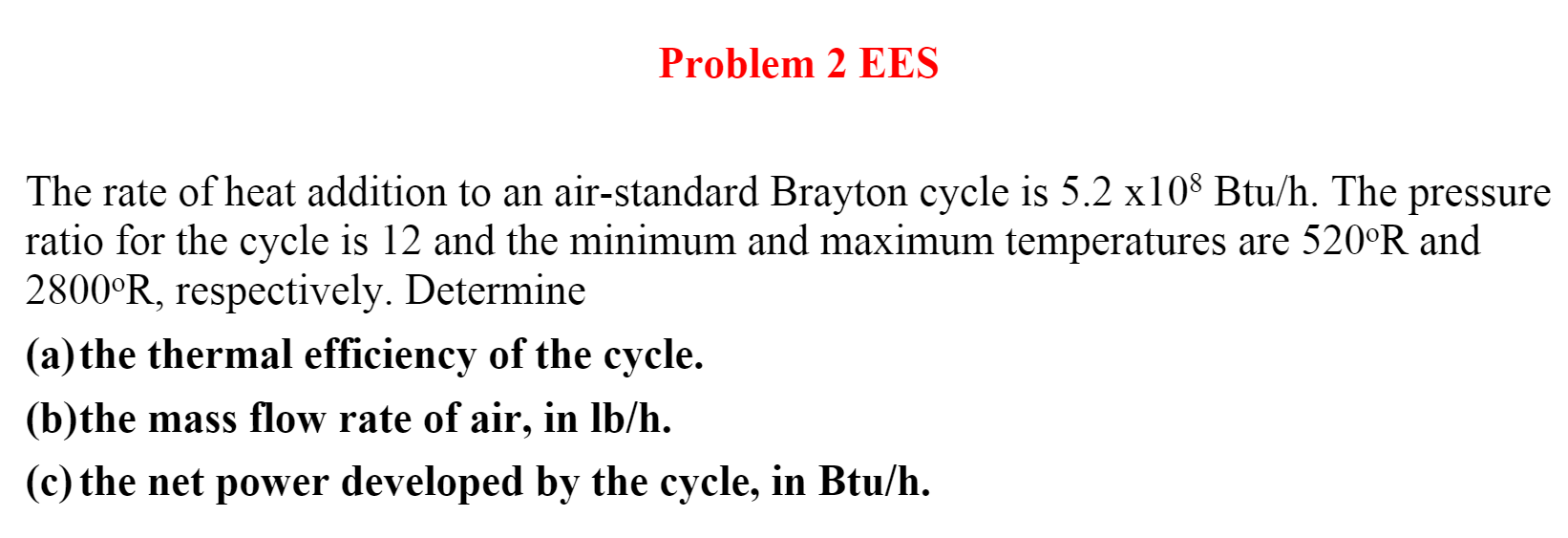 Solved I was asked to solve this using the EES software. | Chegg.com