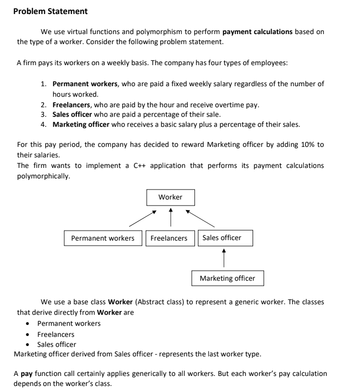 Solved Problem Statement We use virtual functions and | Chegg.com