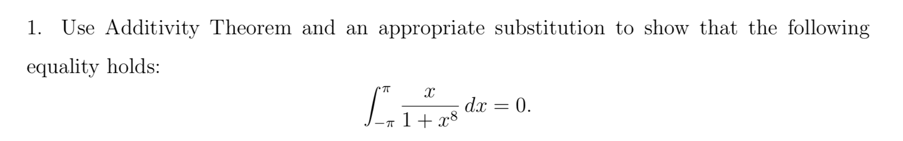 Solved 1. Use Additivity Theorem and an appropriate | Chegg.com