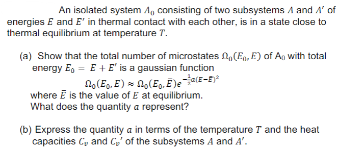 Solved An isolated system A0 ﻿consisting of two subsystems A | Chegg.com