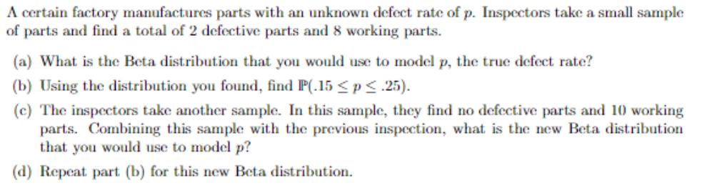 Solved A certain factory manufactures parts with an unknown | Chegg.com