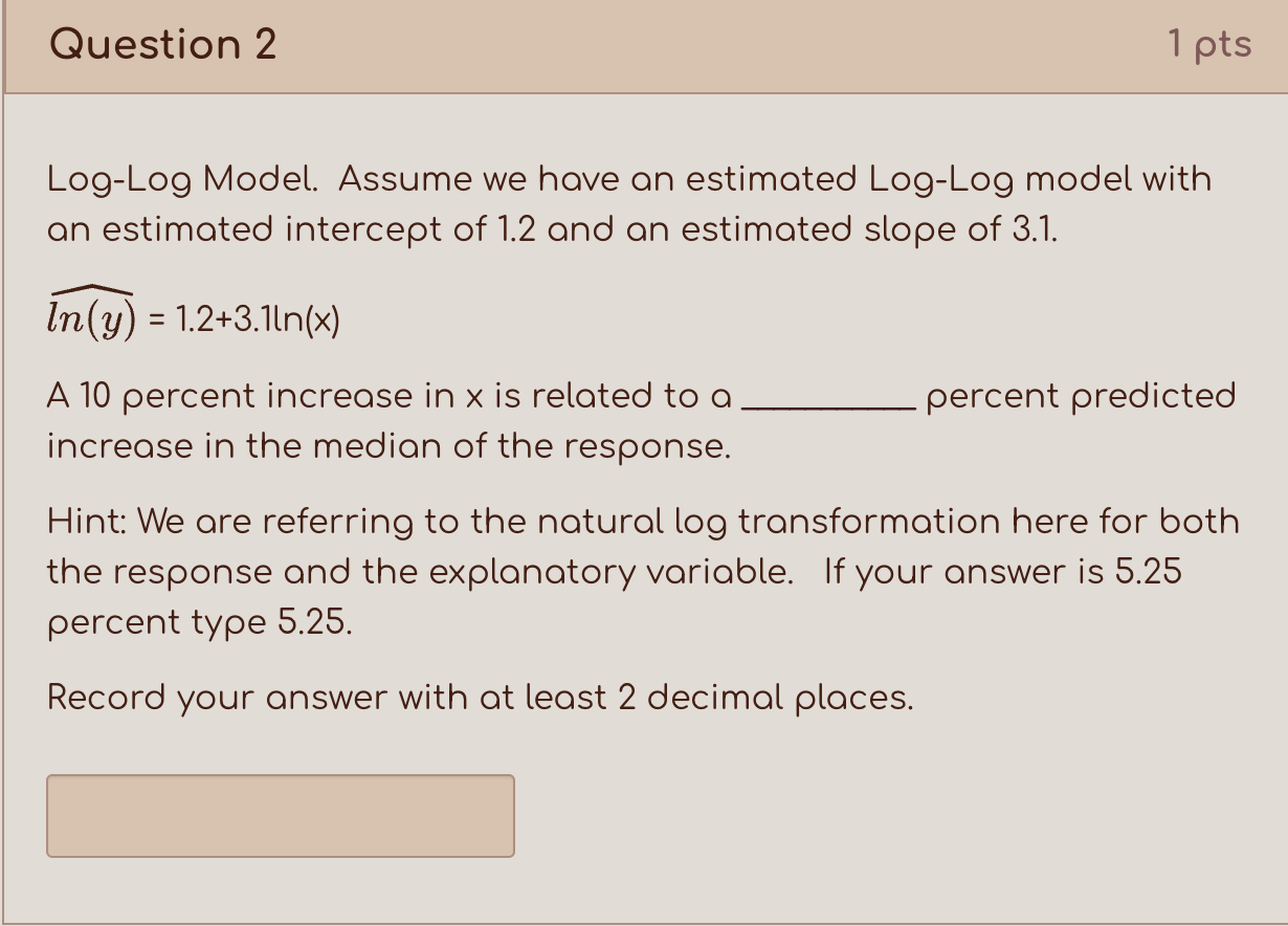 Solved Question 2Log-Log Model. Assume we have an estimated | Chegg.com