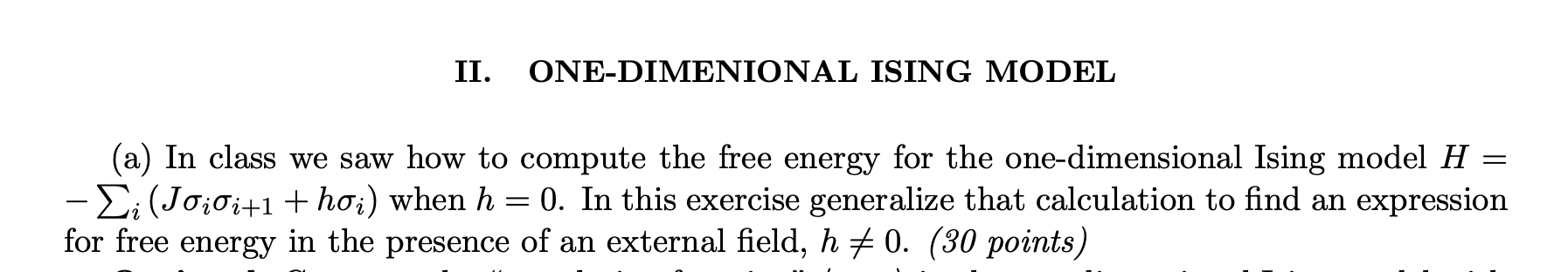 Solved II. ONE-DIMENIONAL ISING MODEL (a) In class we saw | Chegg.com