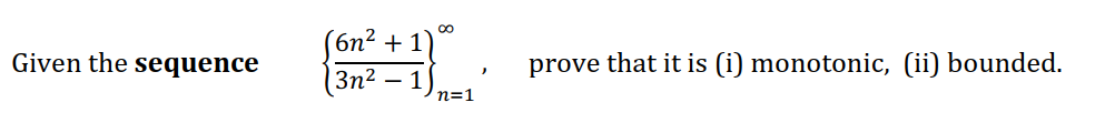 Solved (6n? + 1 Given the sequence the prove that it is (i) | Chegg.com