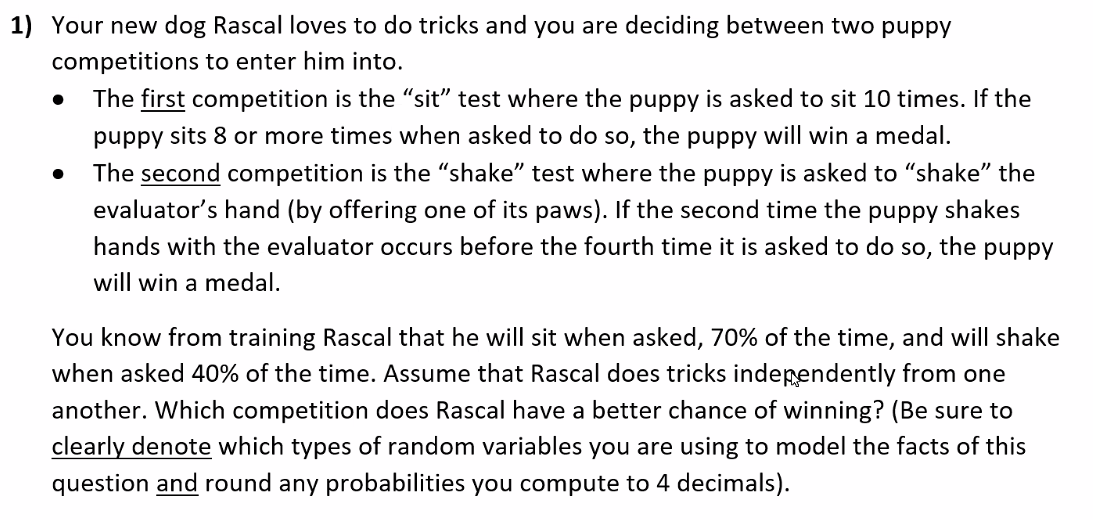 Solved 1) Your new dog Rascal loves to do tricks and you are | Chegg.com