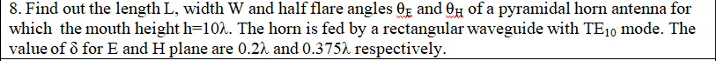 Solved Find out the length L, ﻿width W ﻿and half flare | Chegg.com
