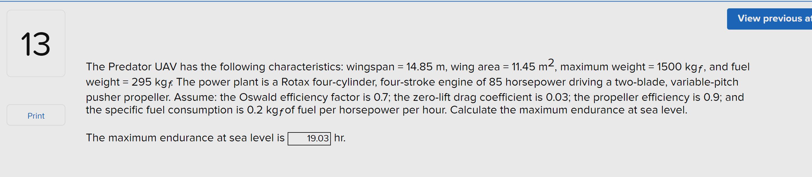 Solved The Predator UAV has the following characteristics: | Chegg.com