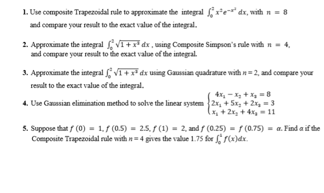 Solved 1. Use composite Trapezoidal rule to approximate the | Chegg.com